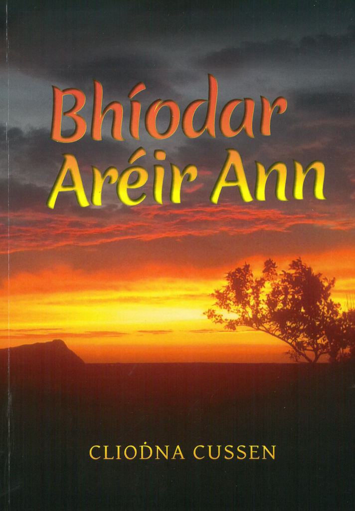 Bhíodar Aréir Ann by Clíodna Cussen – Siopa An Carn