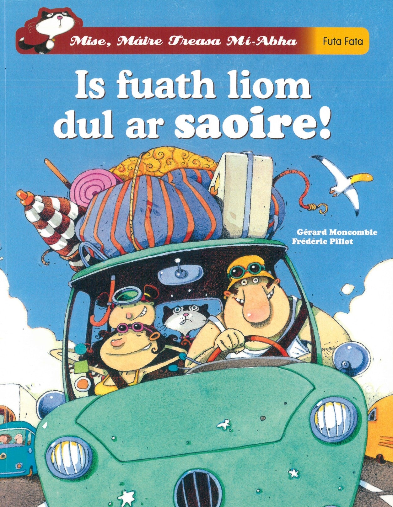 Is fuath liom dul ar Saoire! (Mise, Máire Treasa Mí-abha) – Siopa An Carn