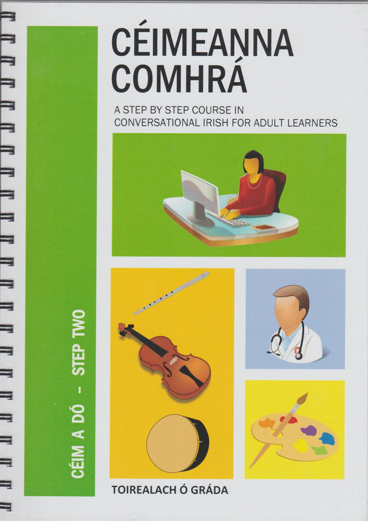 Céimeanna Comhrá Céim A Dó by Toirealach Ó Grada – Siopa An Carn