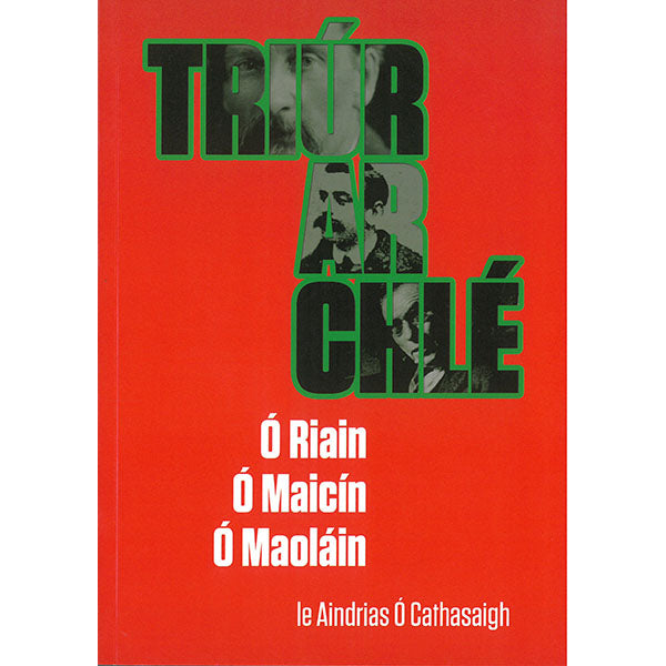 Triúr ar Chlé – Ó Riain, Ó Maicín, Ó Maoláin – Siopa An Carn